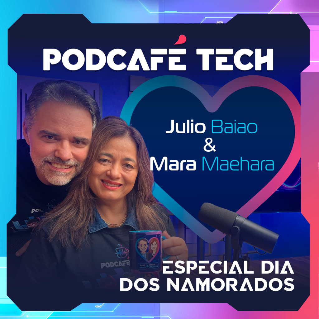 Mara & Julio | Como Construímos Uma Carreira (e um Amor) na TI - Podcafé Tech